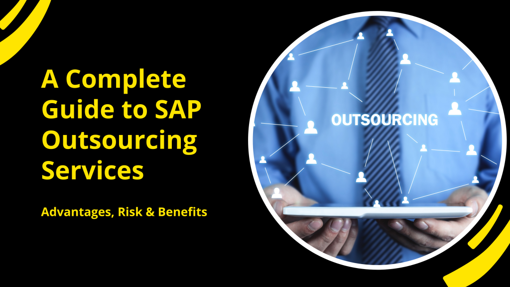 A Complete Guide to SAP Outsourcing Services | DTJ Solutions